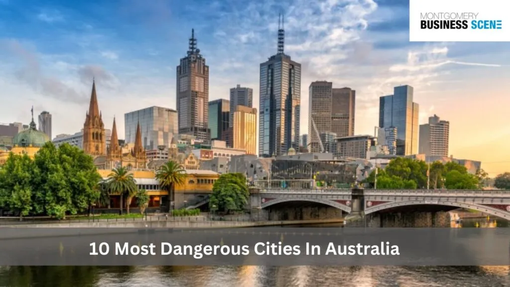 The Top 10 Australian Cities with the Highest Level of Danger