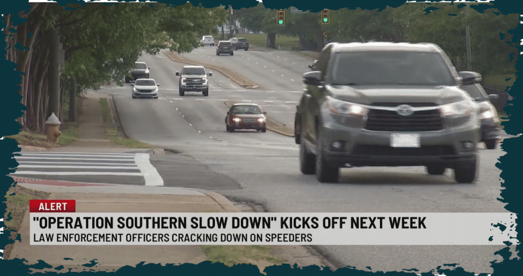 Next week marks the commencement of Operation Southern Slow Down